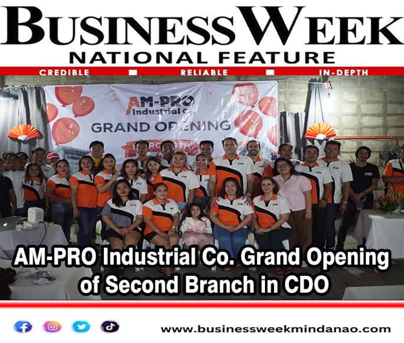 AM-PRO Industrial Co. Grand Opening of Second Branch in CDO - Business ...