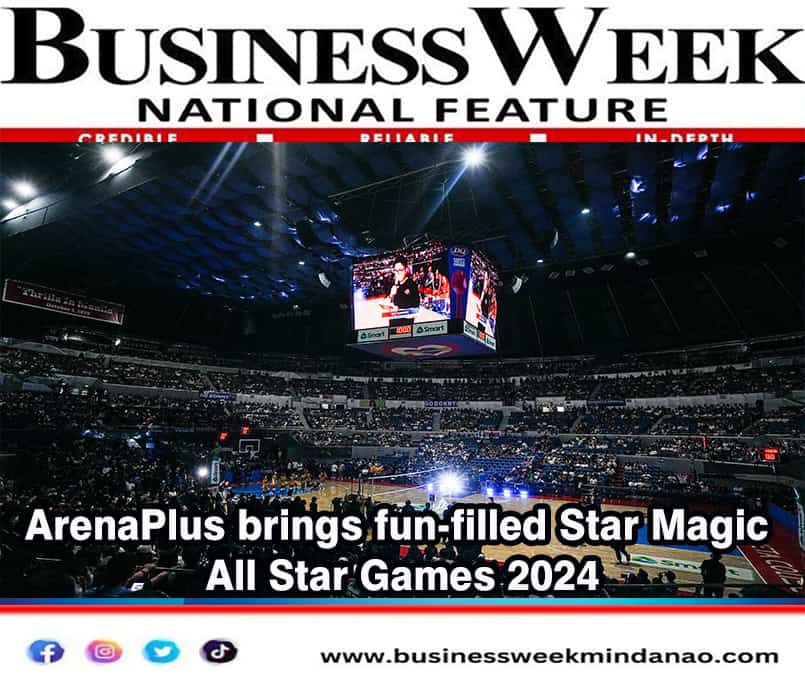 ArenaPlus brings fun-filled Star Magic All Star Games 2024 - Business ...